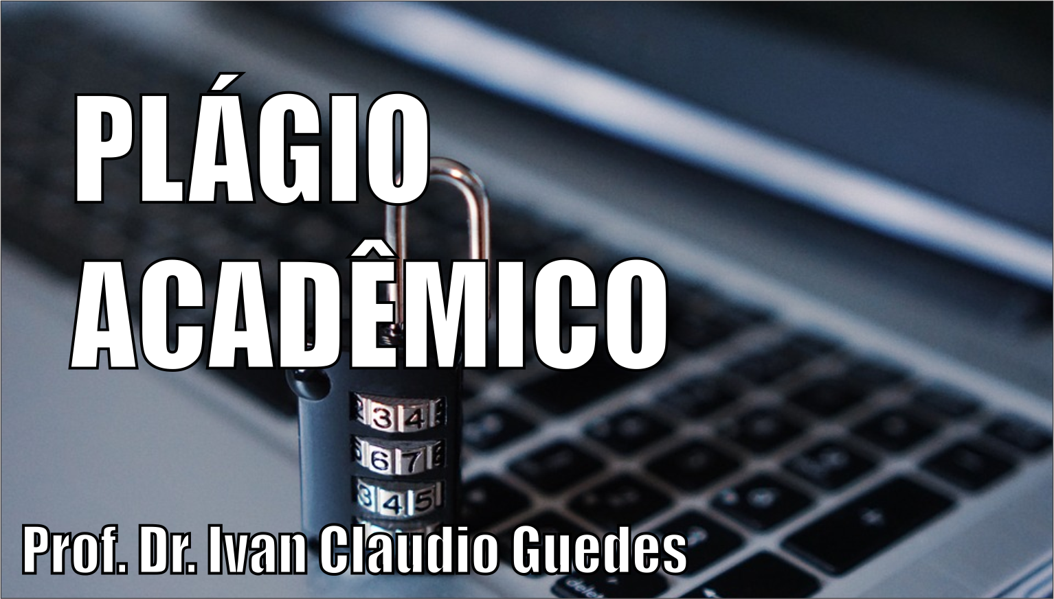 O QUE É PLÁGIO ACADÊMICO E COMO EVITAR? - Prof. Dr. Ivan Claudio Guedes O QUE É PLÁGIO ACADÊMICO E COMO EVITAR? - Prof. Dr. Ivan Claudio Guedes